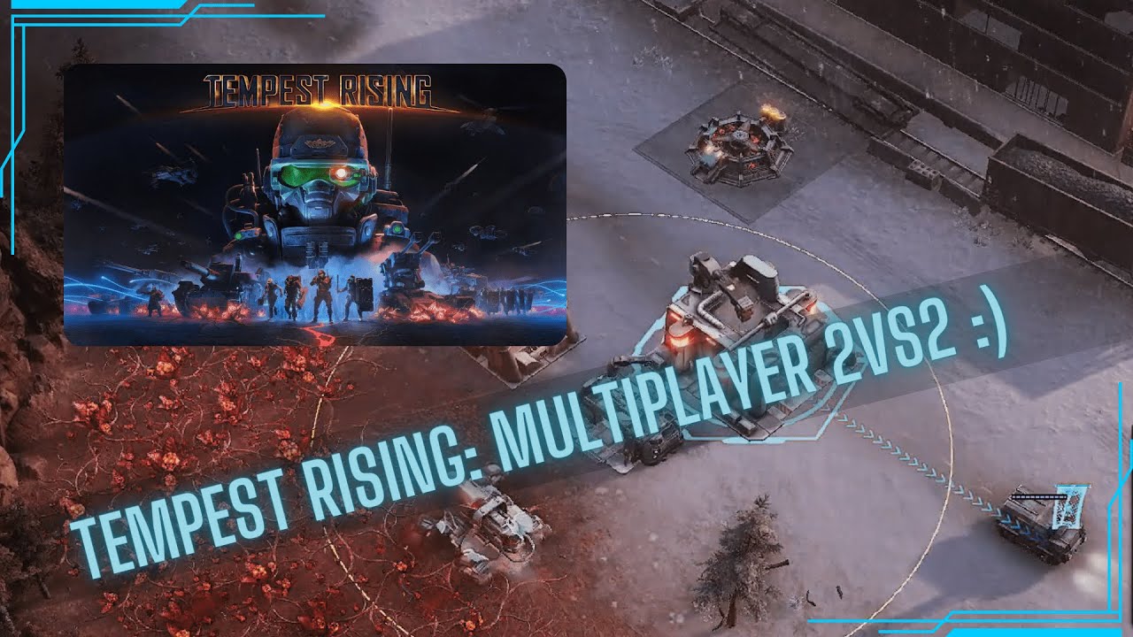 Tempest Rising: Multiplayer 2vs.2 Skirmish again #18 - YouTube