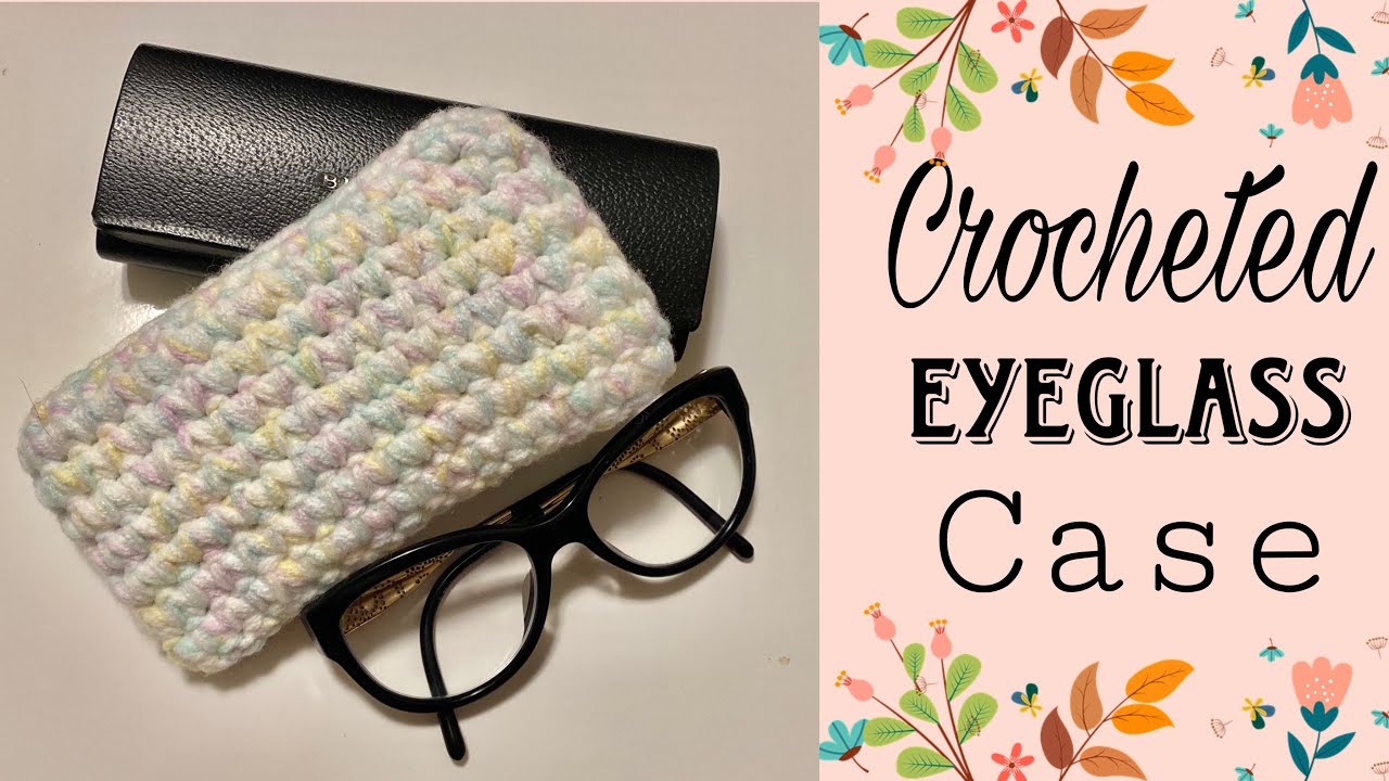 #25 How-to 🧶 Eyeglass Case (Sc & Long Sc) in SLOW MOTION # ...