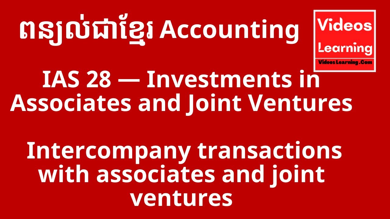 ពន្យល់ Intercompany transactions with associates and joint ventures ...