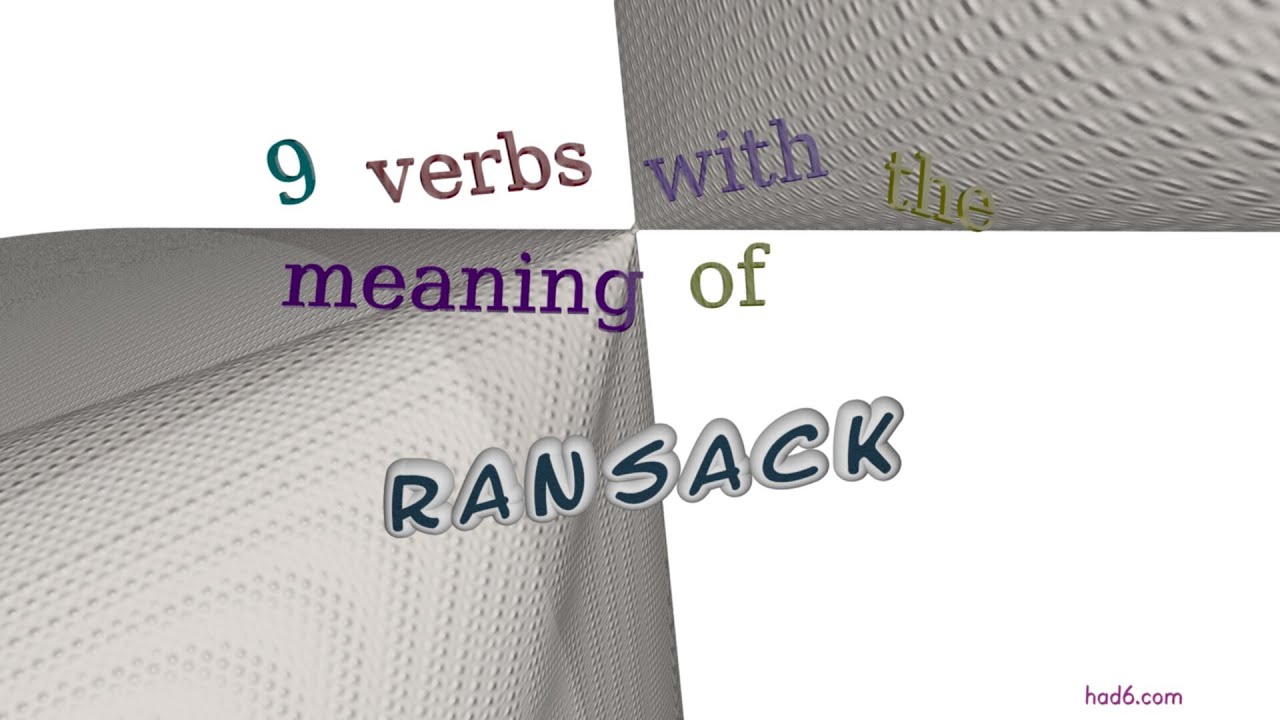 ransack - 11 verbs which are synonyms of ransack (sentence examples ...