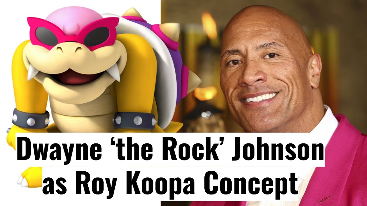 Dwayne Johnson as Roy Koopa (Concept) - YouTube