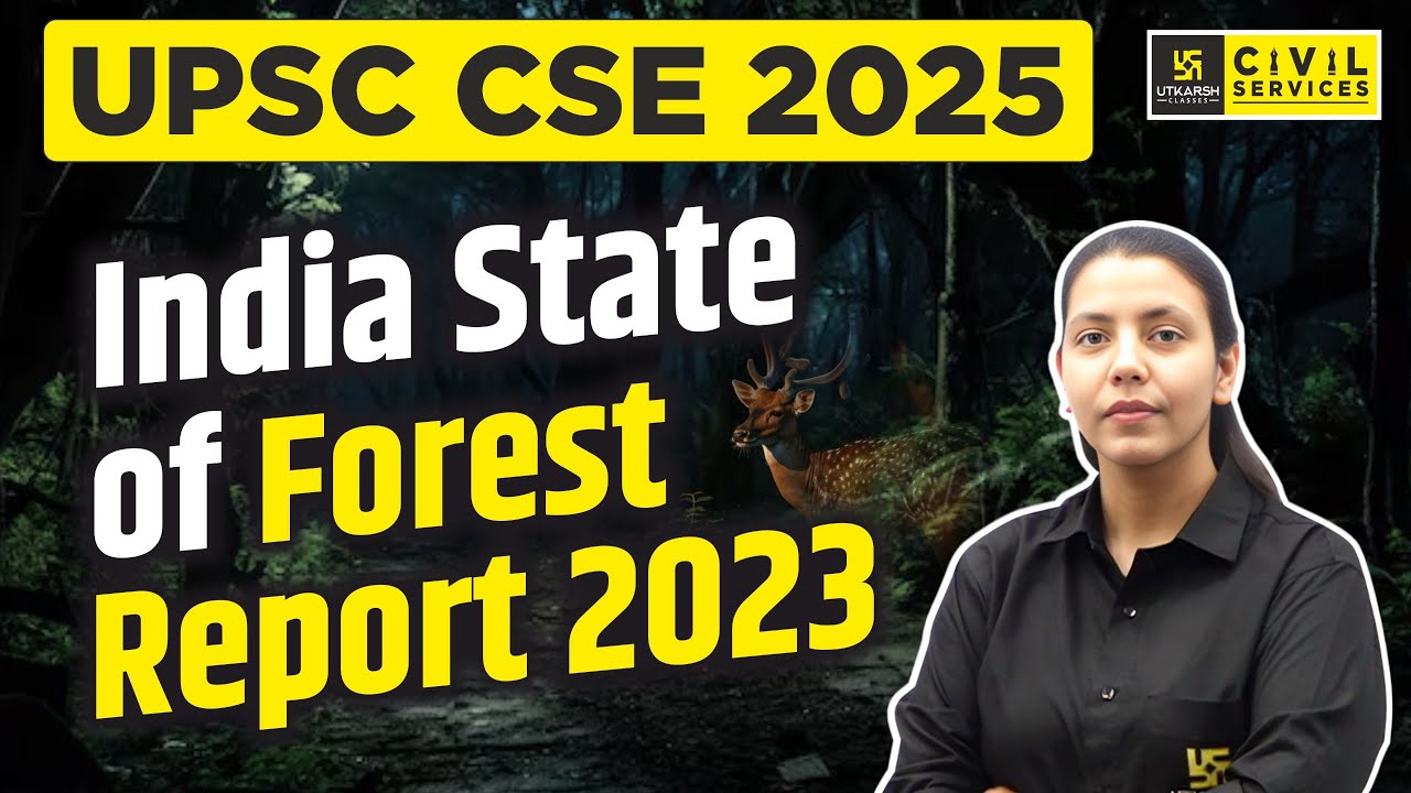 India Forest Report Analysis (ISFR, 2023) | ISFR 2023 Analysis | UPSC ...