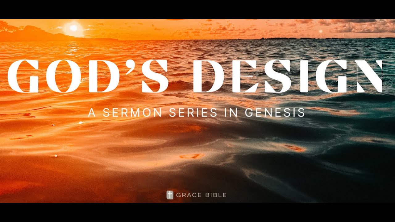 God's Design - How, When, & Why - YouTube