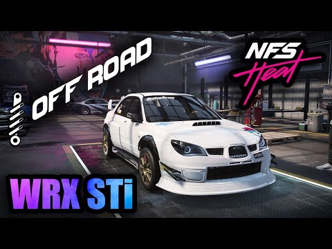 Off-Road STi Build - Need for Speed Heat - Subaru Impreza WRX STi 2006 ...