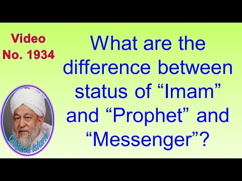 What are the difference between status of “Imam” and “Prophet” and ...