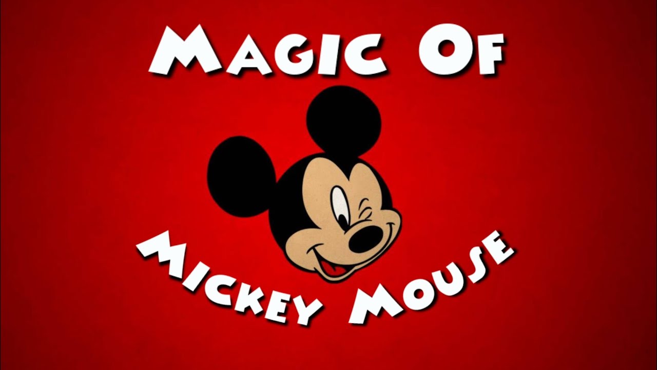 Magic Of Mickey Mouse - YouTube