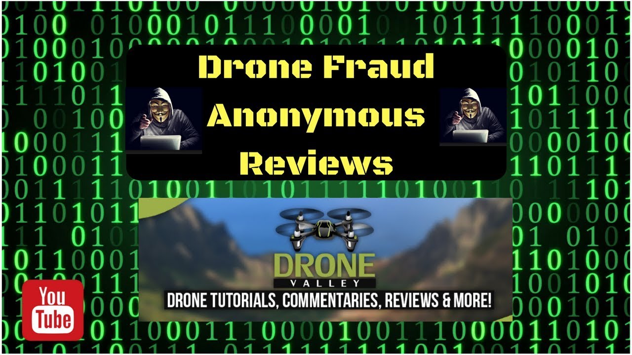 Drone Fraud Anonymous Reviews Drone Valley - YouTube