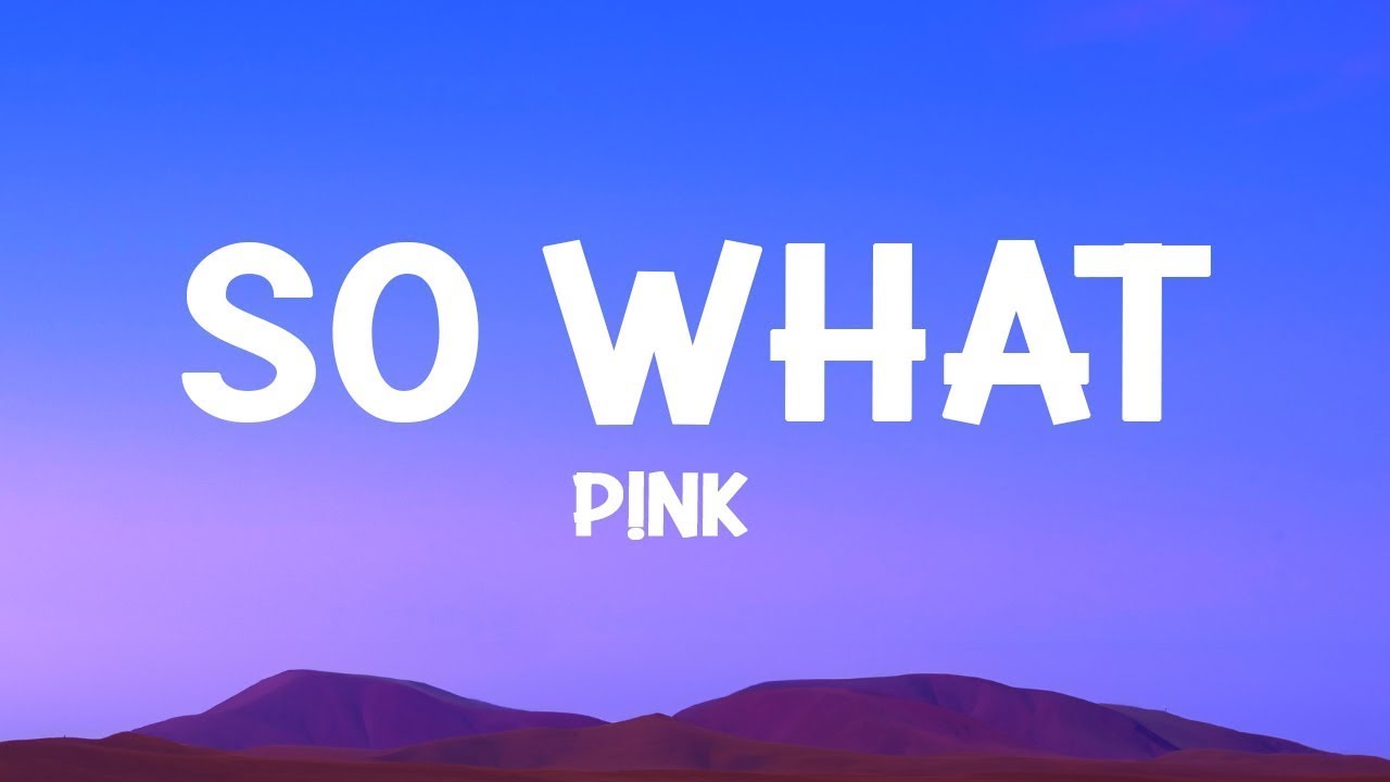 P!nk - So What (Lyrics) | 1 Hour Version - YouTube