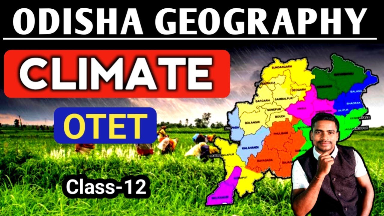 Climate | Odisha Geography | Odia | OTET | Class-12 - YouTube