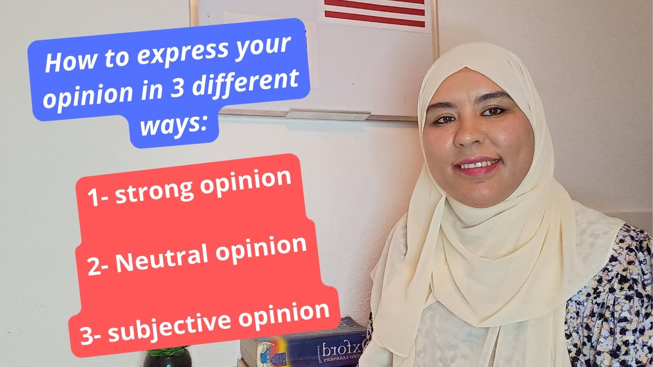 How to express your opinion in 3 different ways: strong opinion ...