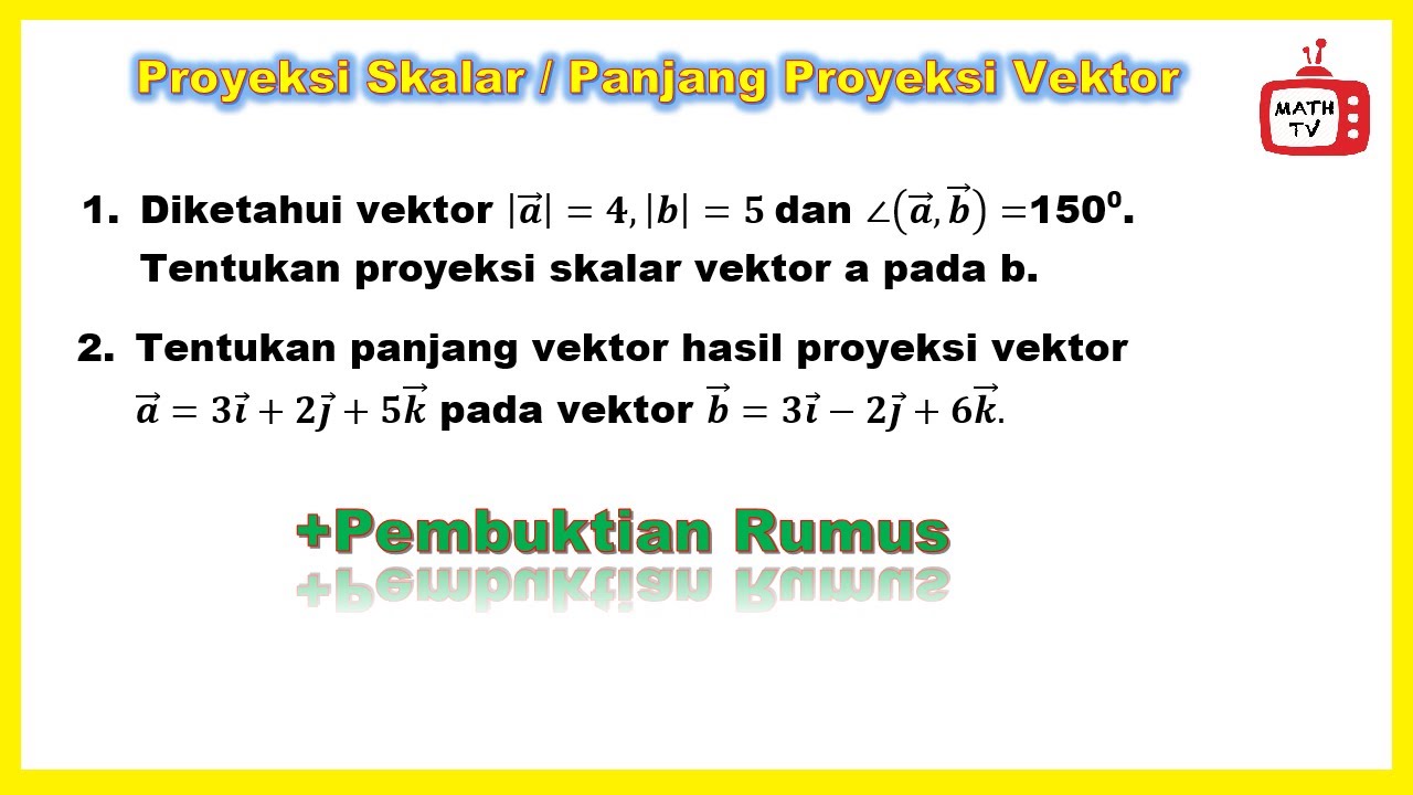 Proyeksi Skalar / Panjang Proyeksi Vektor - YouTube