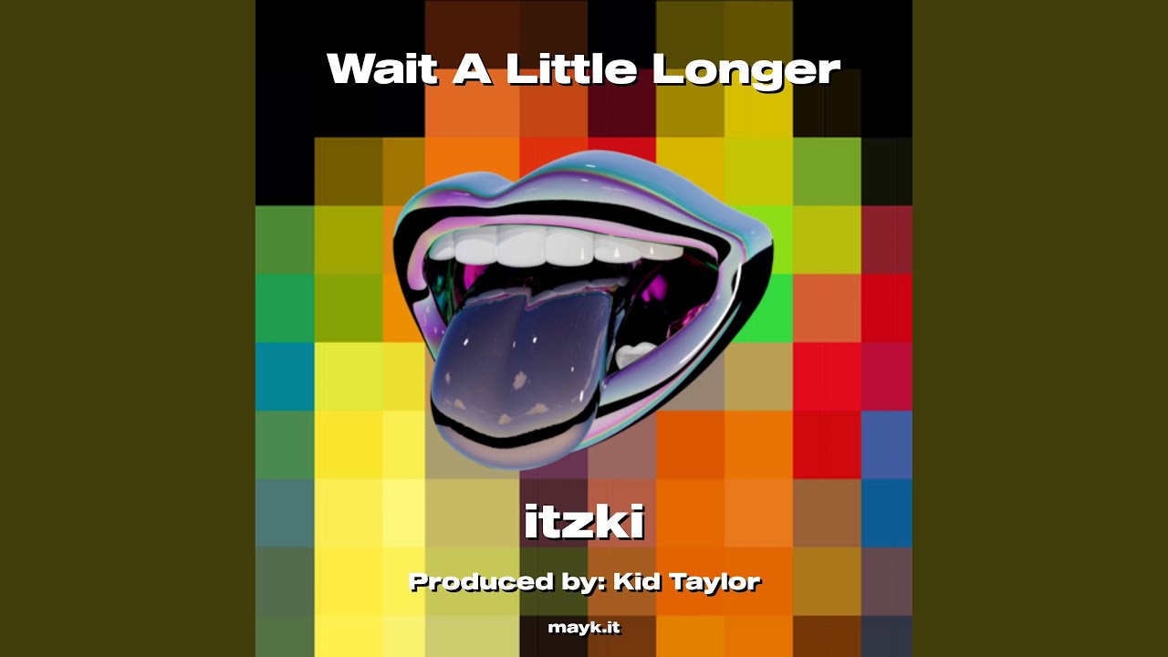 Wait A Little Longer - YouTube