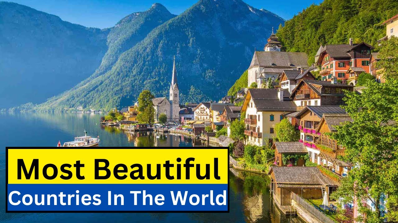 Top 10 Most Beautiful Countries In The World - YouTube