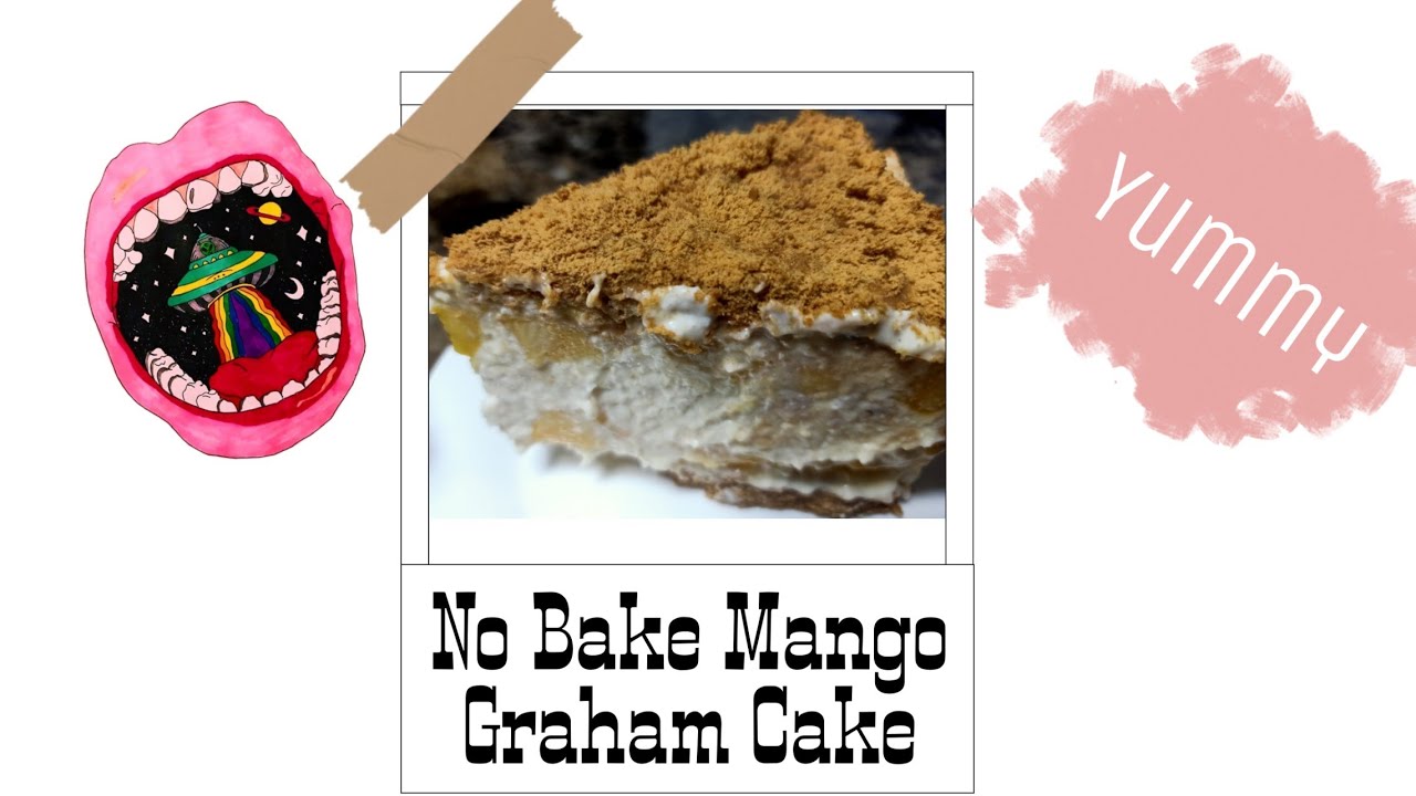 NO BAKE MANGO GRAHAM CAKE - YouTube