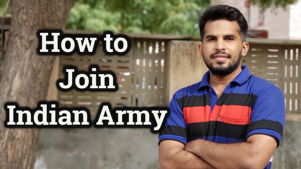 How to Join Indian Army - After Class 12 or Graduation - भारतीय सेना ...