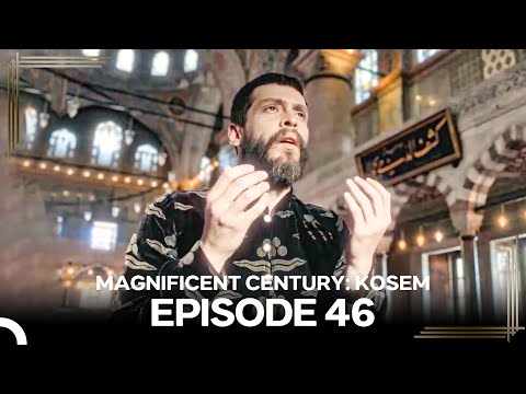 Magnificent Century: Kosem  Episode 46 (English Subtitle) #again