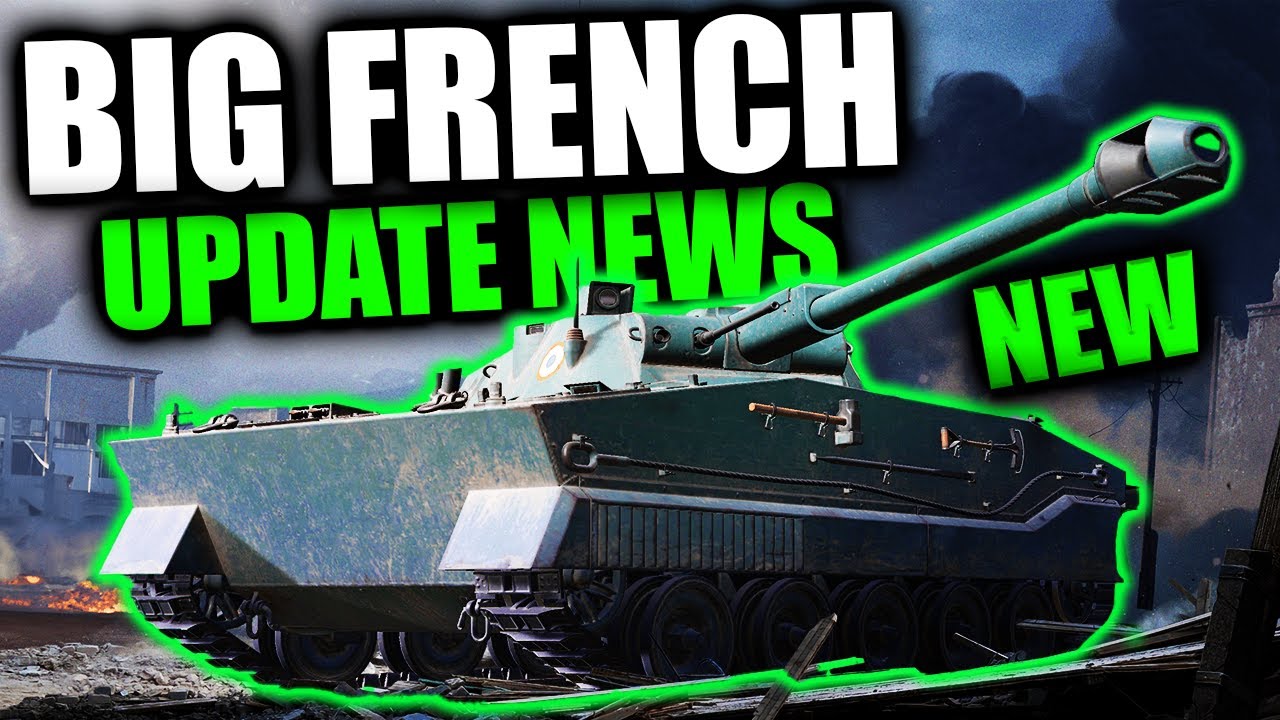 BIG FRENCH UPDATE TODAY! World of Tanks Console NEWS - YouTube