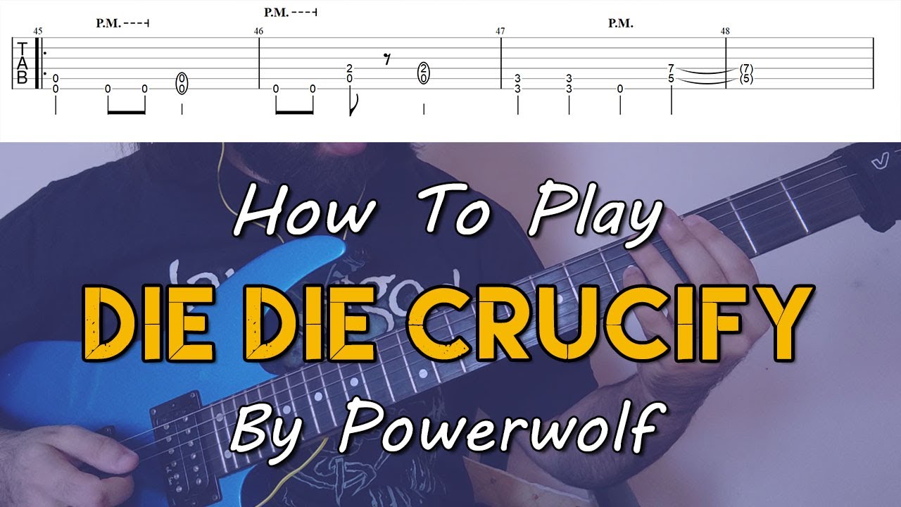 How To Play "Die, Die, Crucify" By Powerwolf (Full Song Tutorial With ...