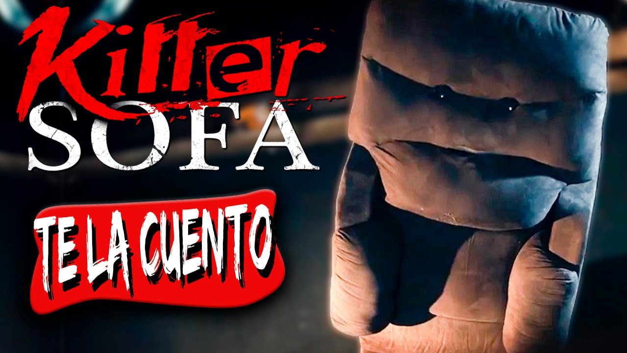 Killer Sofá | Un Sofá Asesino - YouTube