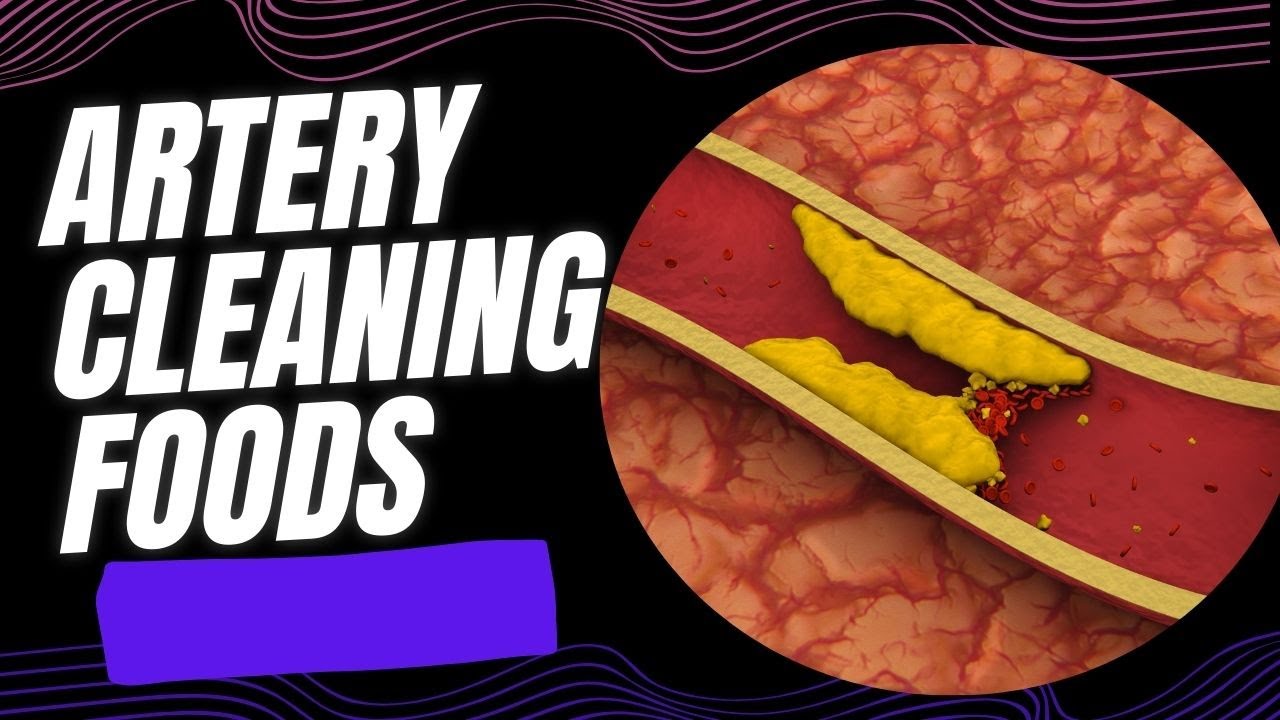 Artery Cleaning Foods You Need to Try! - YouTube
