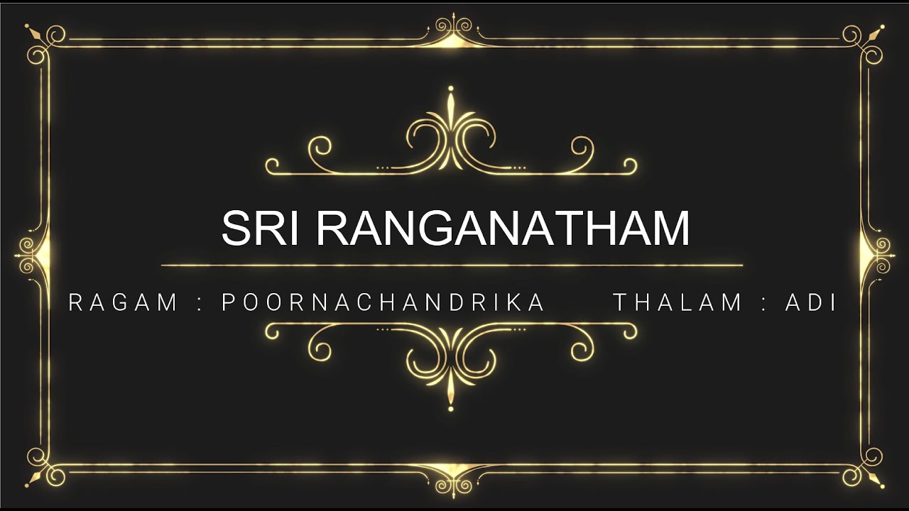 Sri Ranganatham | Poornachandrika | Adi | Arangetram - YouTube