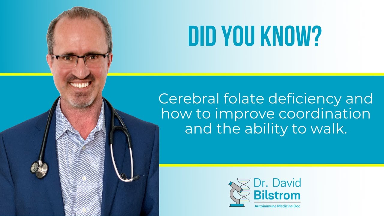 Cerebral folate deficiency and how to improve coordination and the ...