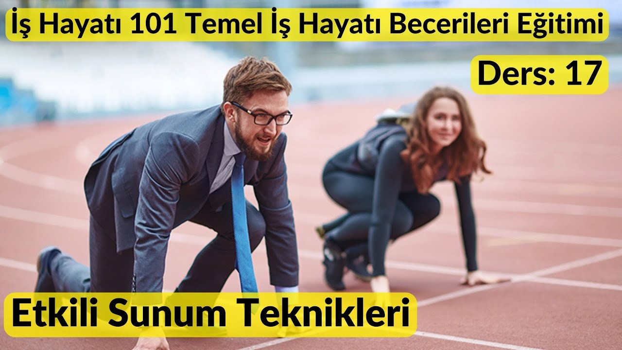 Etkili Sunum Teknikleri - İş Hayatı 101 - Ders:17 - YouTube