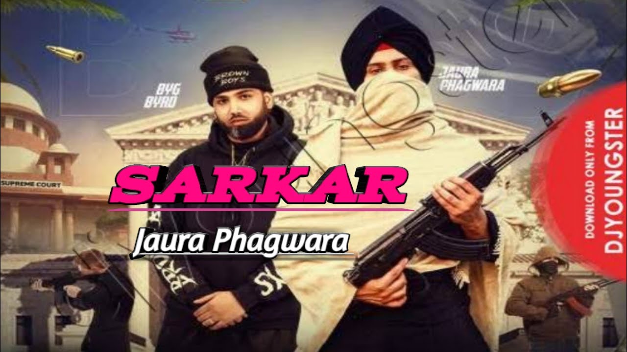 (Jaura Phagwara) SONG (SARKAR) Music (Byg BYrD) (cover by UTKARSH ...