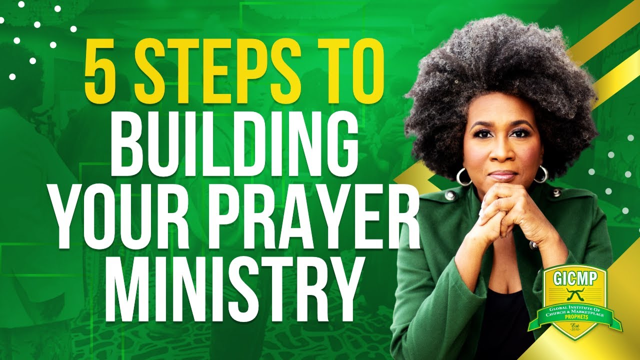 Discover the Proven Steps to Creating an Incredible Prayer Ministry ...