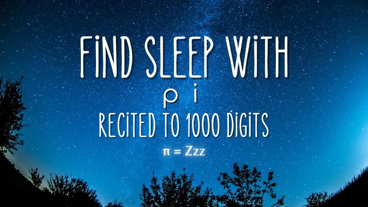 Fall Asleep to the First 1,000 Digits of Pi – 3 Hour Loop (Math Anxiety ...