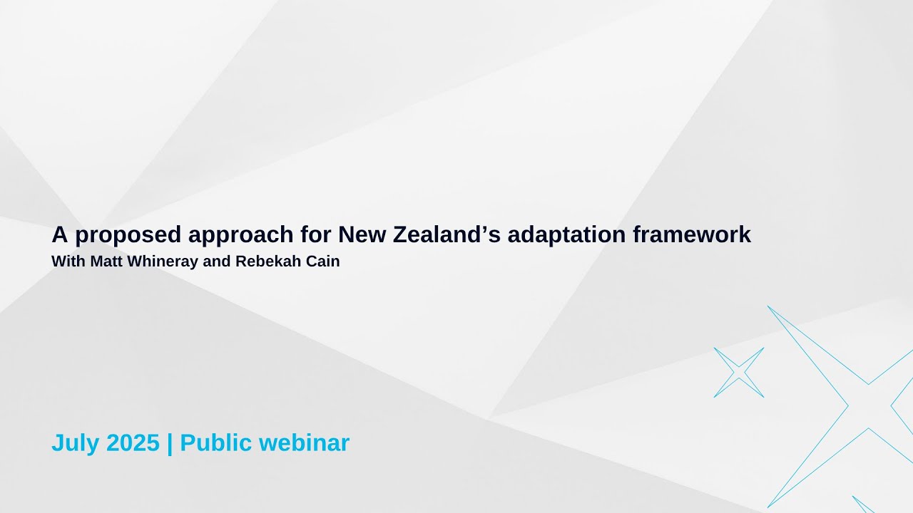 A proposed approach for New Zealand's adaptation framework, July 2025 ...