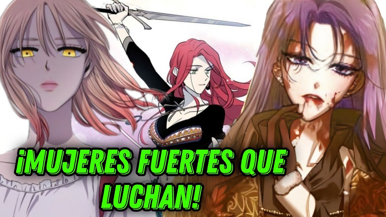 ¡MANHWAS CON PROTAGONISTAS MUJERES QUE SON FUERTES Y LUCHAN! - YouTube
