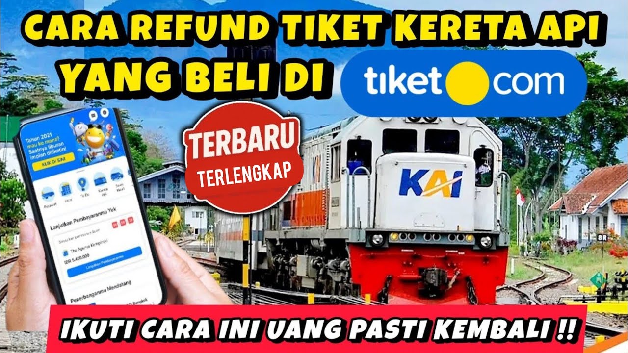 CARA REFUND TIKET KERETA API DI TIKET.COM - YouTube
