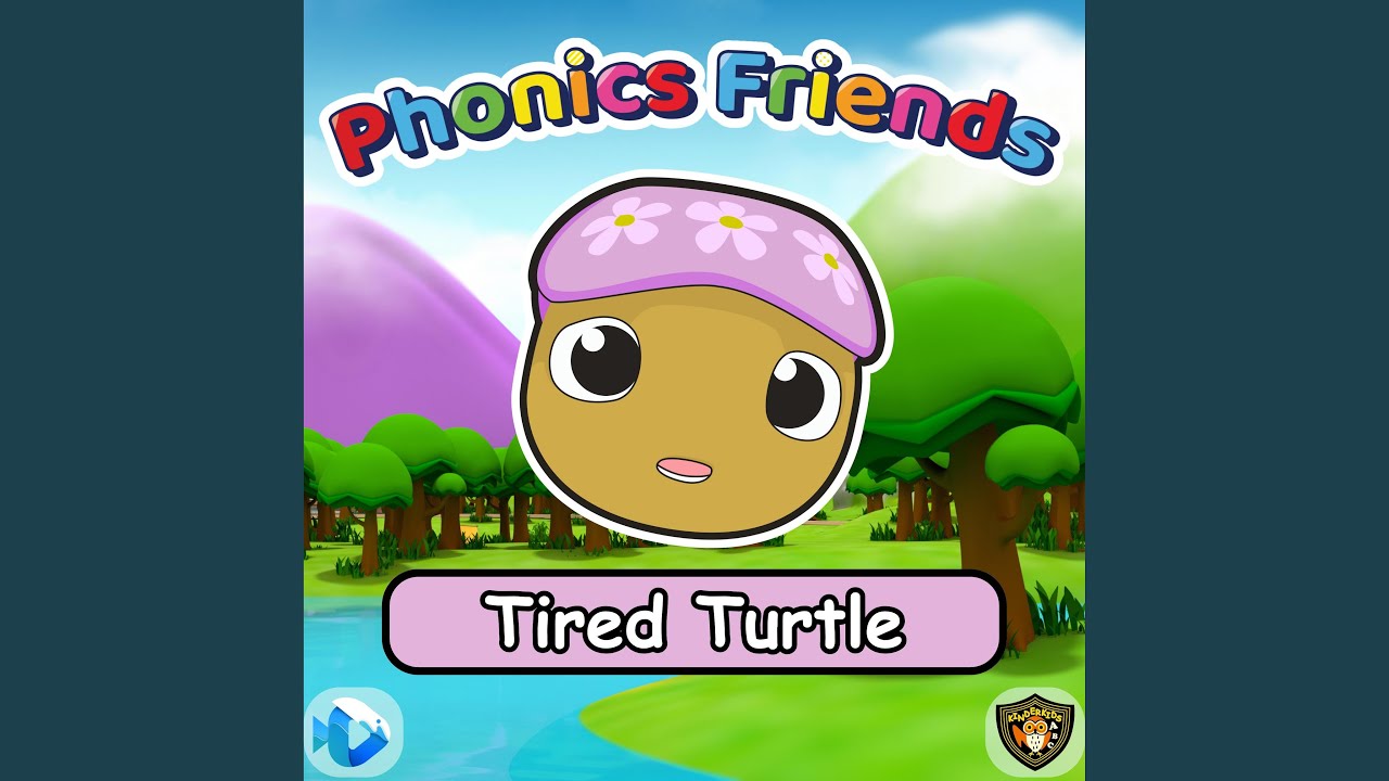 Tired Turtle (Phonics Friends) - YouTube