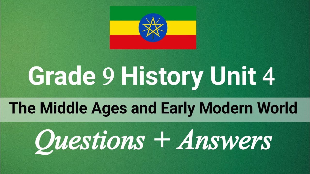 Grade 9 History unit 4 - The Middle Ages and Early Modern World ...