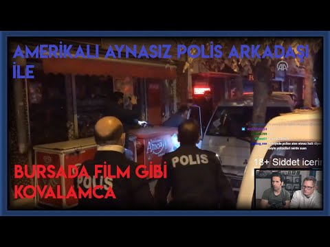 AMERİKALI AYNASIZ POLİS ARKADAŞI İLE BURSADA FİLM GİBİ KOVALAMACA İZLİYOR