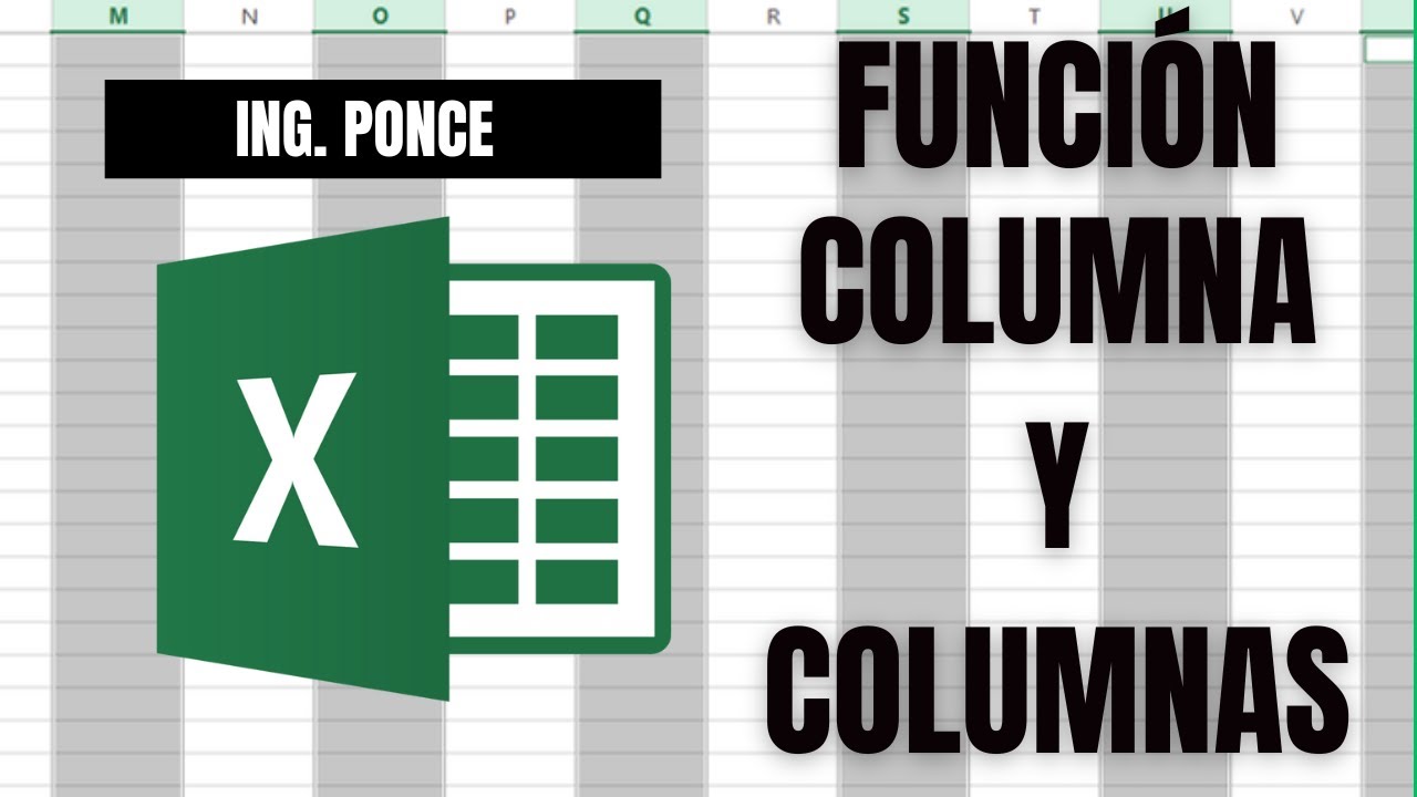 Utiliza la función Columna y Columnas en Excel - YouTube