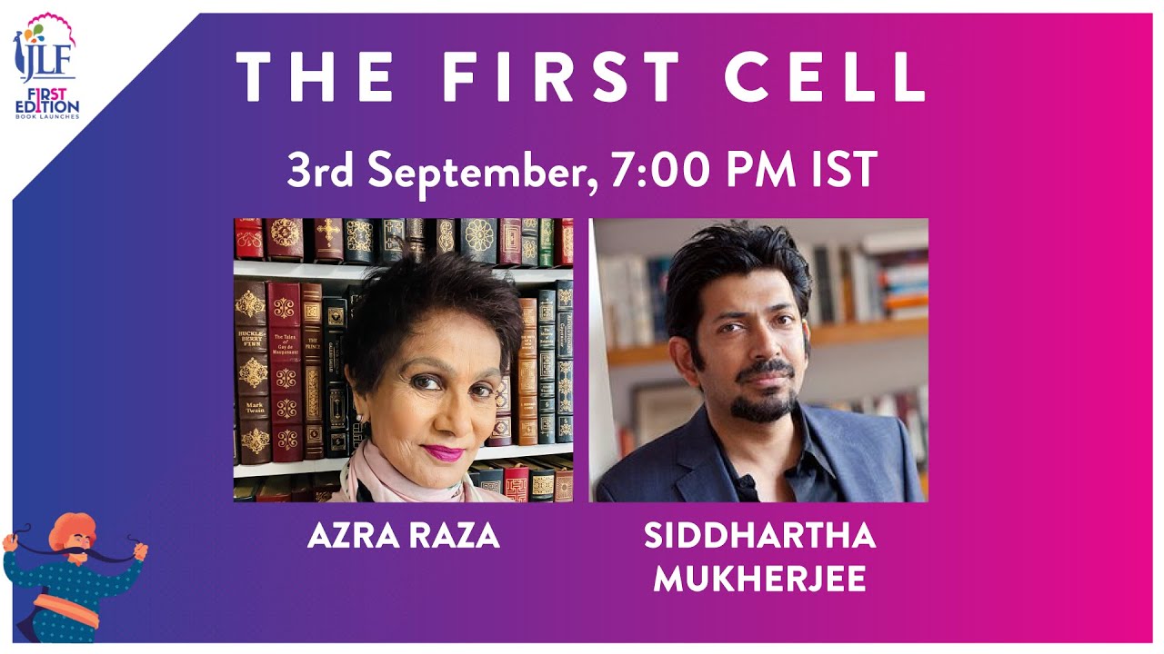 JLF First Edition - The First Cell: Azra Raza in conversation with ...
