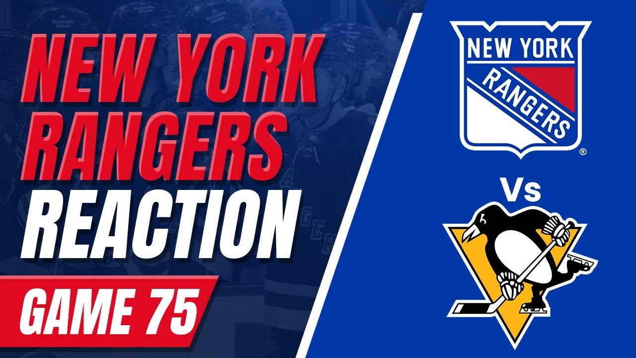 Ranger Fan Reaction Game 75┃PIT-5 NYR-2! THE RANGERS WITH A PATHETIC ...