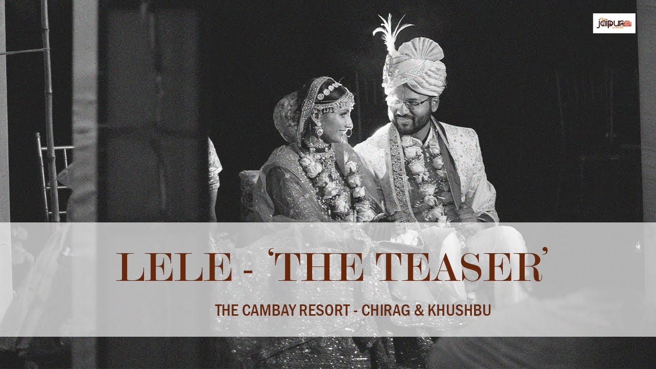 Wedding Teaser 2023 | Chirag & Priya | Hotel Cambay Resort | Jaipur ...