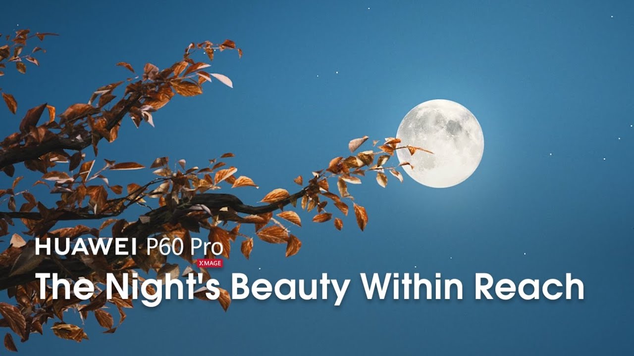HUAWEI P60 Pro - The Night's Beauty Within Reach - YouTube