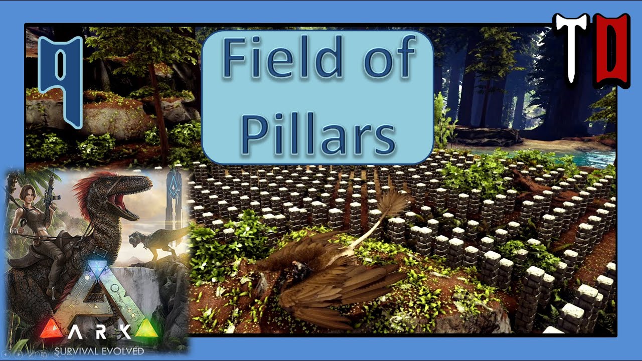 ARK - S1 E9 - Field of Pillars - YouTube