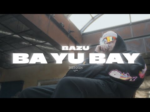 BAZU - BA YU BAY