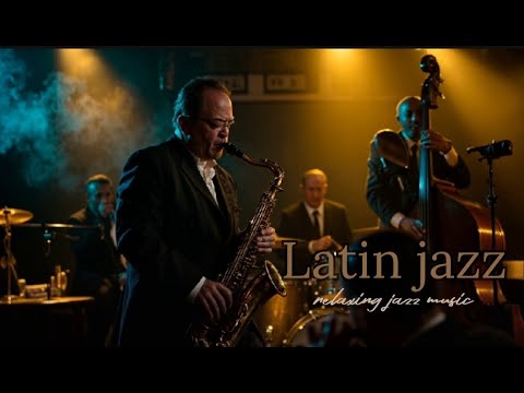 Latin Jazz Background Instrumentals | Smooth and Relaxing Music for ...