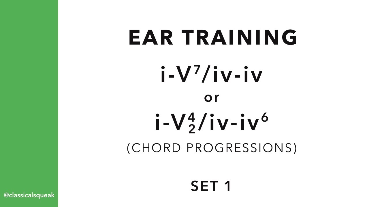 i-V7/iv-iv or i-V4/2/iv-iv6 Chord Progressions (Ear Training) | Set 1 ...