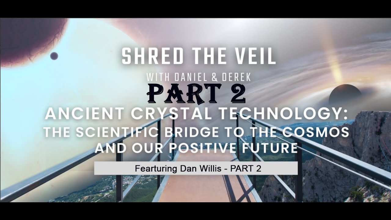 PART 2: Healing Crystal Technology with Dan Willis - YouTube