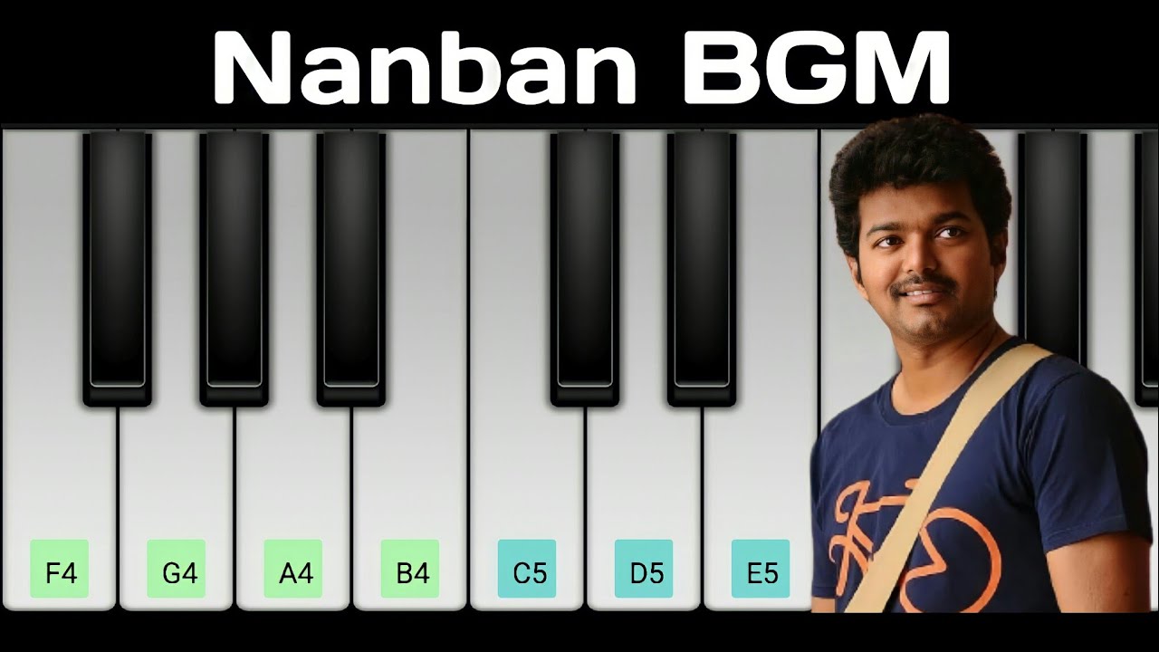 Nanban Bgm Keyboard notes | Thalapathy Vijay | Friendship | Piano Tunes ...