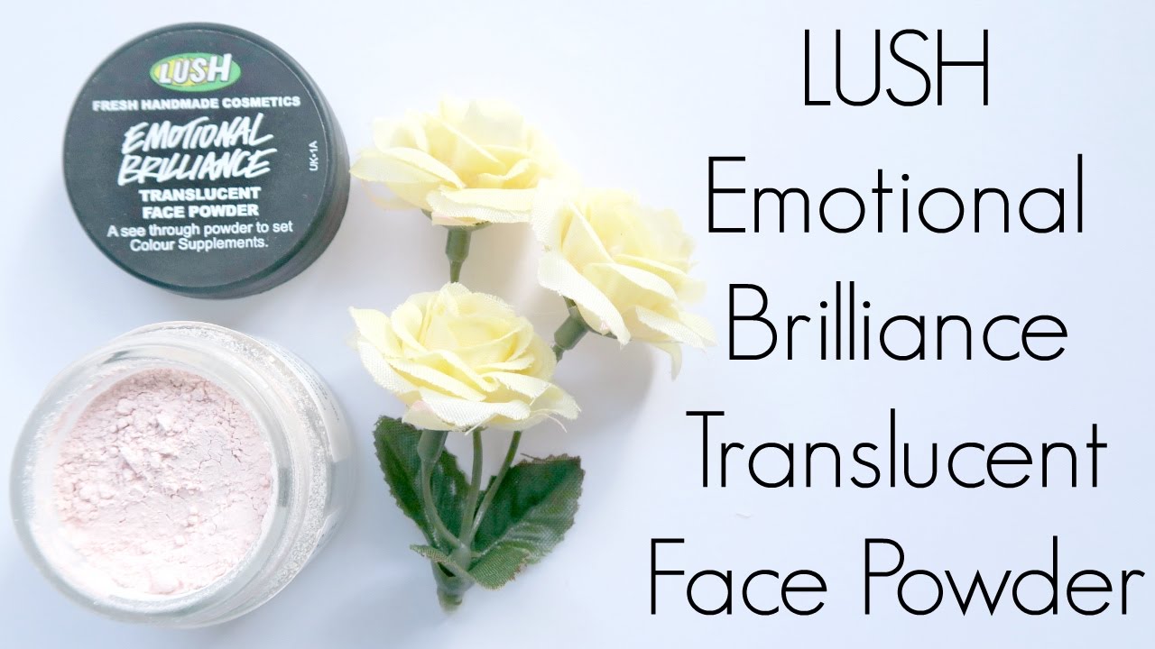 Review: LUSH Emotional Brilliance Translucent Face Powder - YouTube