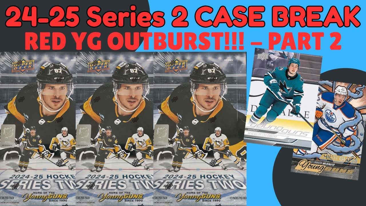 RED OUTBURST YG!!! 2024-25 Upper Deck Series 2 Hockey CASE BREAK - Part ...