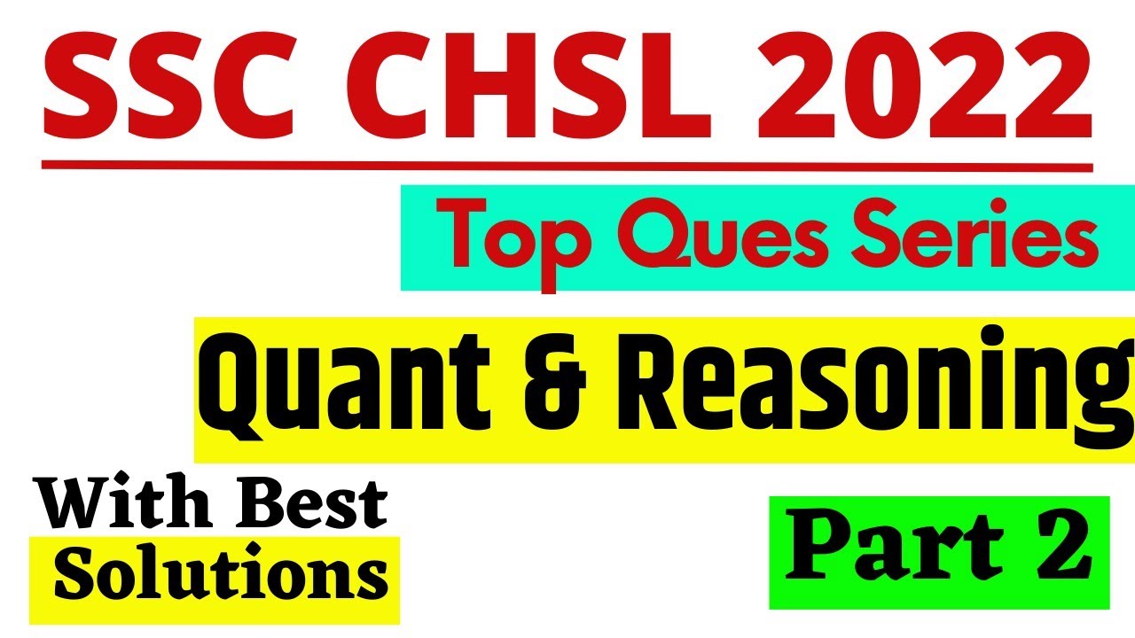 🔴 CHSL 2022 Best Questions🔥🔥 | Quant &Reasoning | Part 1 ...